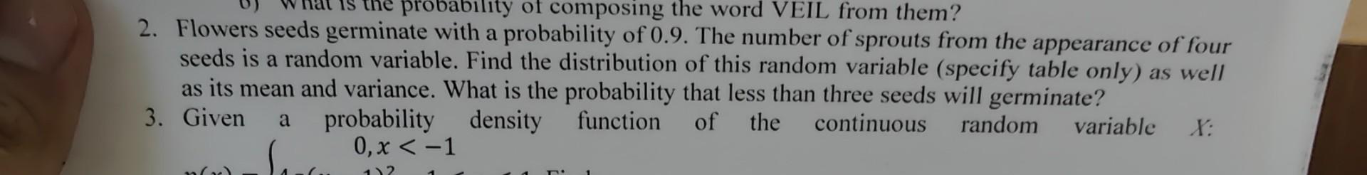 Solved 2. Flowers seeds germinate with a probability of 0.9 | Chegg.com