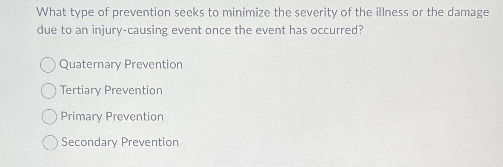 Solved What type of prevention seeks to minimize the | Chegg.com