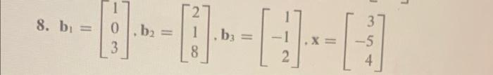 Solved In Exercises 5-8, find the coordinate vector [x]g of | Chegg.com