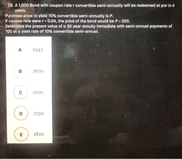 Solved 29. A 1,000 Bond with coupon rate r convertible | Chegg.com