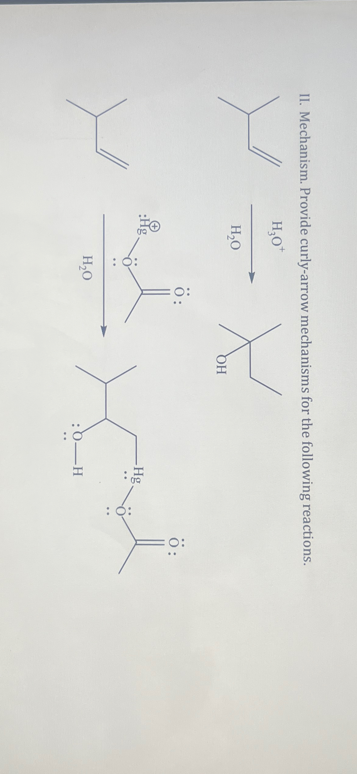 Solved II. ﻿Mechanism. Provide curly-arrow mechanisms for | Chegg.com