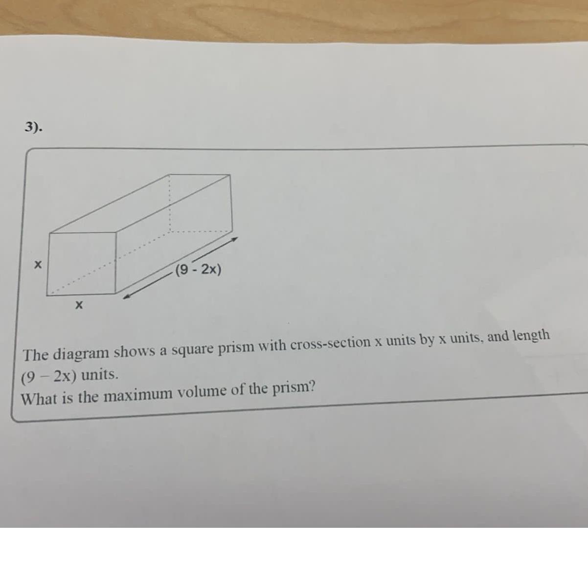 Solved .The diagram shows a square prism with cross-section | Chegg.com