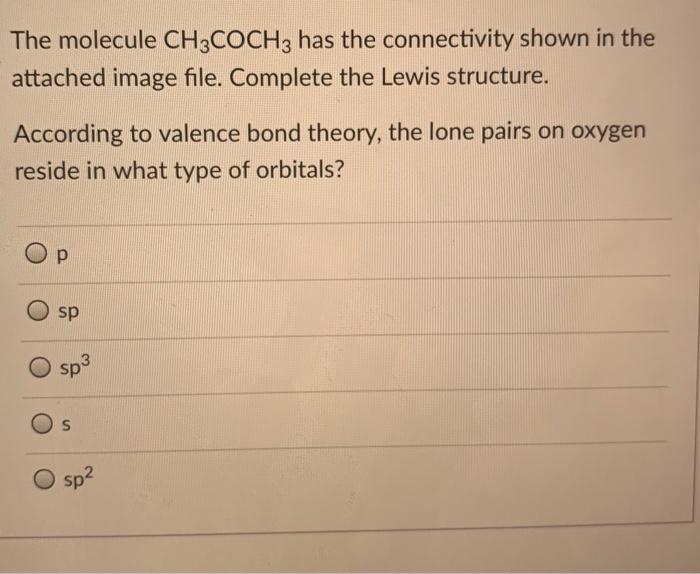 Solved The molecule CH3COCH3 has the connectivity shown in | Chegg.com