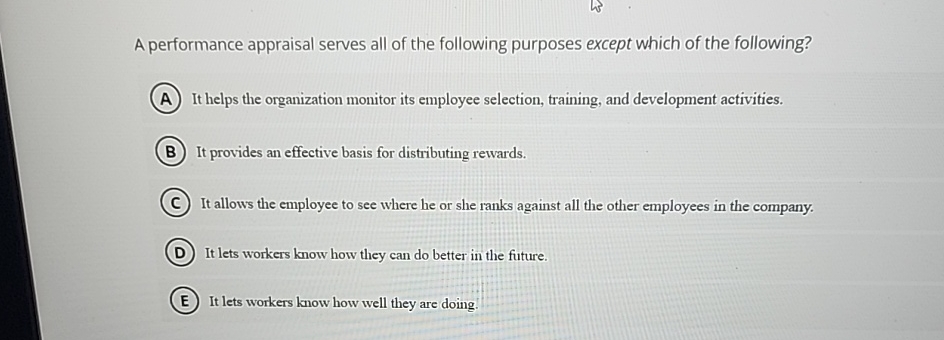 Solved A performance appraisal serves all of the following | Chegg.com