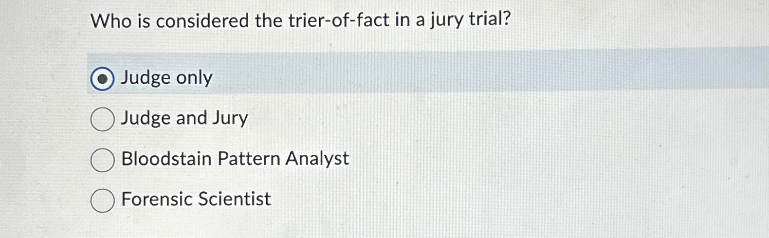Solved Who is considered the trier-of-fact in a jury | Chegg.com