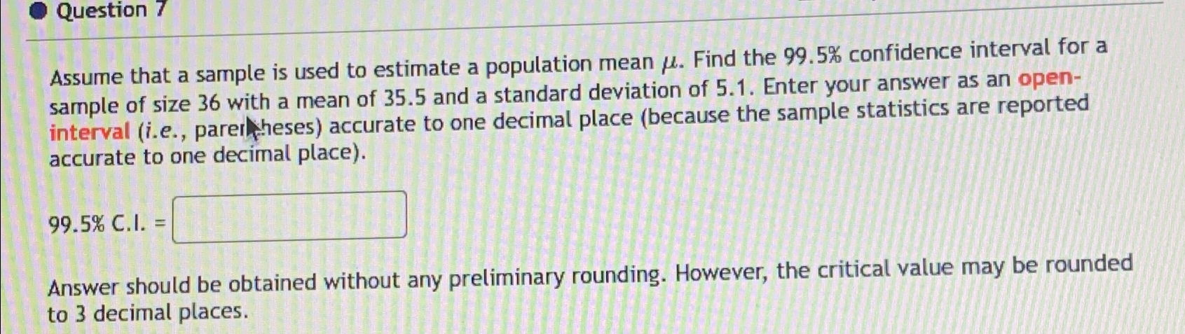Solved Question 7Assume that a sample is used to estimate a | Chegg.com