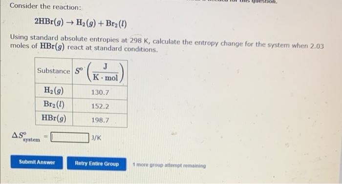 Solved Consider the reaction: 2HBr(g)→H2(g)+Br2(l) Using | Chegg.com