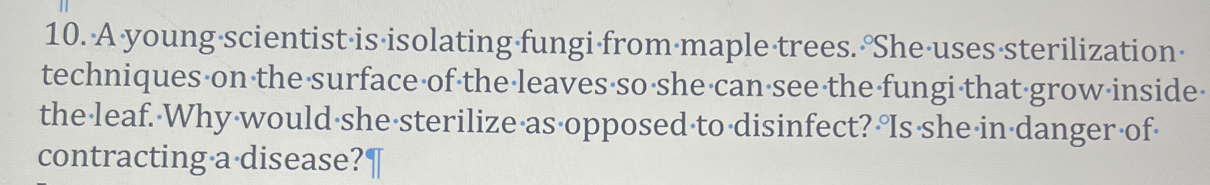 Solved A young * ﻿scientist * ﻿is * ﻿isolating * ﻿fungi * | Chegg.com