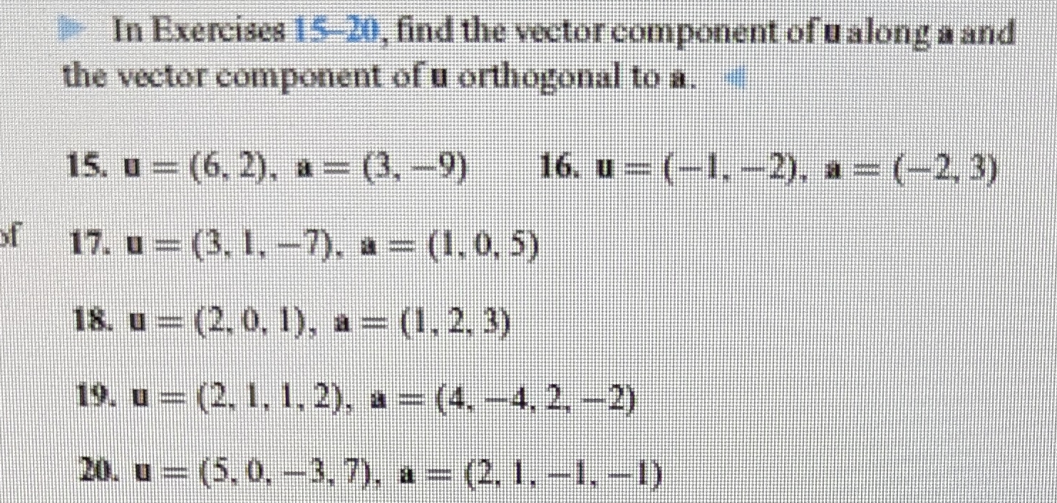 Solved In Exercises 15-20, ﻿find the vector component of a | Chegg.com