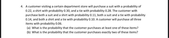Solved 4. A customer visiting a certain department store | Chegg.com