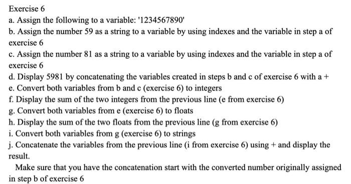 Solved Exercise 6 a. Assign the following to a variable: ' | Chegg.com