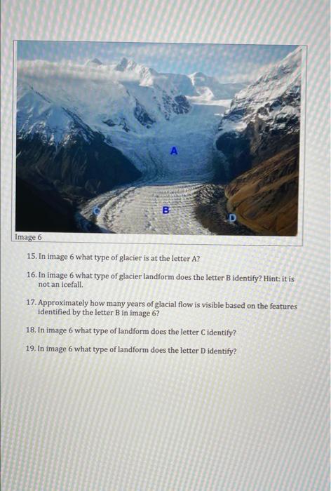 Glaciers and Glacial Landforms Submit your answers on | Chegg.com