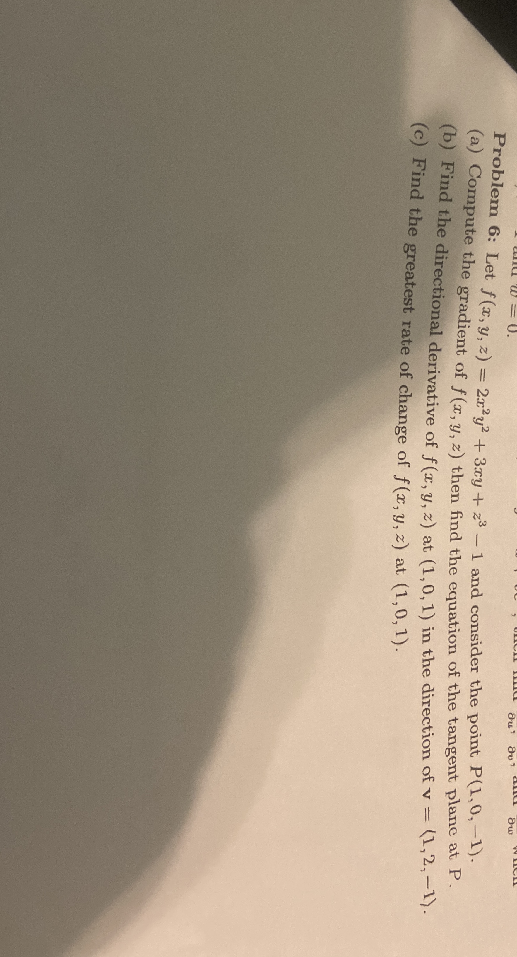 Solved Problem 6: Let f(x,y,z)=2x2y2+3xy+z3-1 ﻿and consider | Chegg.com