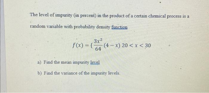 Solved The level of impurity (in percent) in the product of | Chegg.com