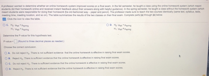Solved A professor wanted to determine whether an online | Chegg.com