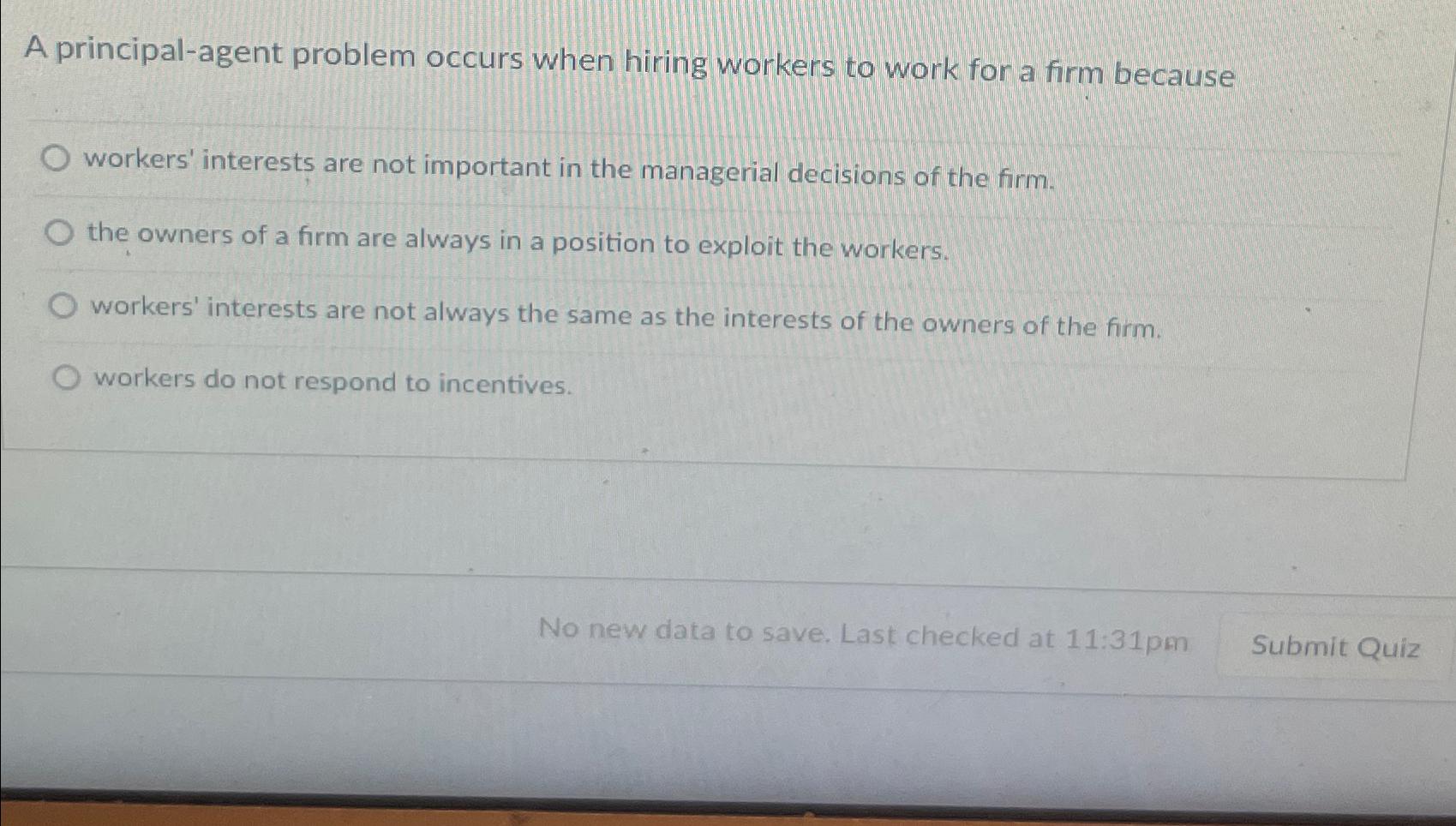 Solved A principal-agent problem occurs when hiring workers | Chegg.com