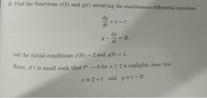Solved 43. Find the functions x(t) and y(t) satisfying the | Chegg.com