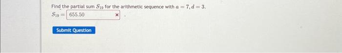 Solved Find the partial sum S19 for the arithmetic sequence | Chegg.com