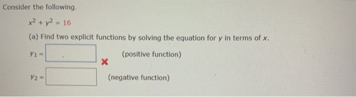 Solved Consider the following. x² + y2 = 16 (a) Find two | Chegg.com