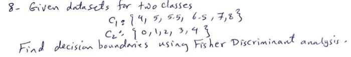 8- Given datasets for two classes | Chegg.com