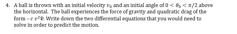 Solved A ball is thrown with an initial velocity v0 ﻿and an | Chegg.com