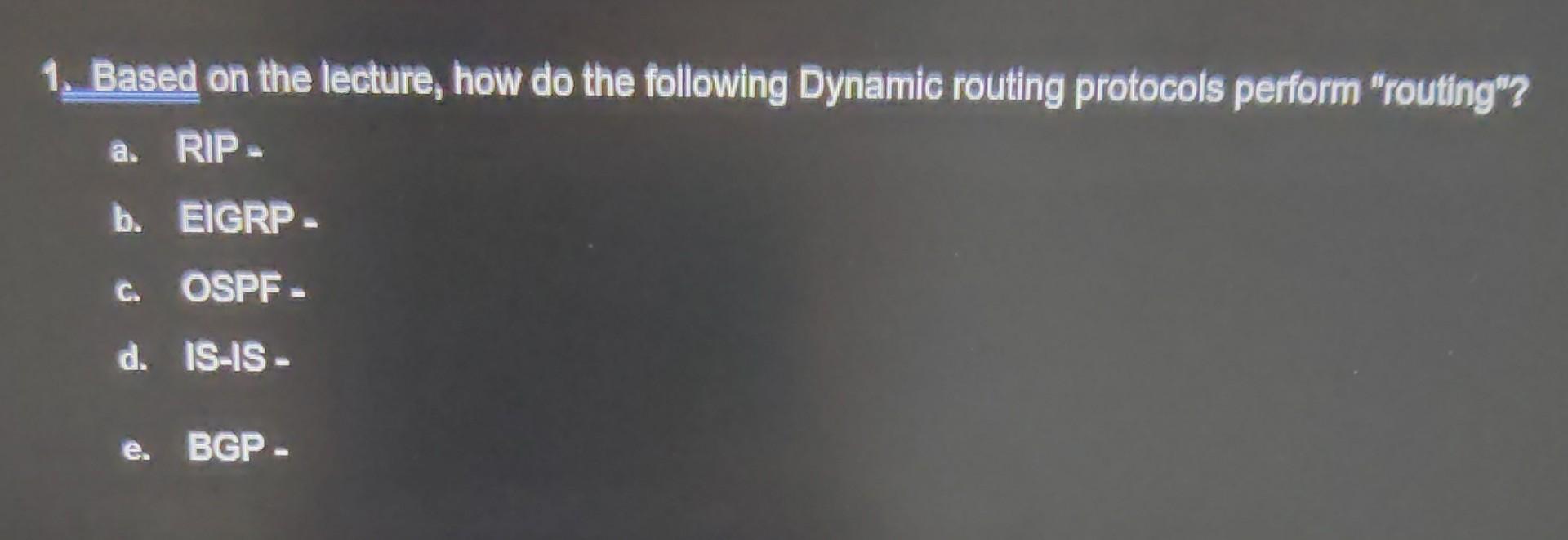 Solved 1 Based On The Lecture How Do The Following Dynamic 