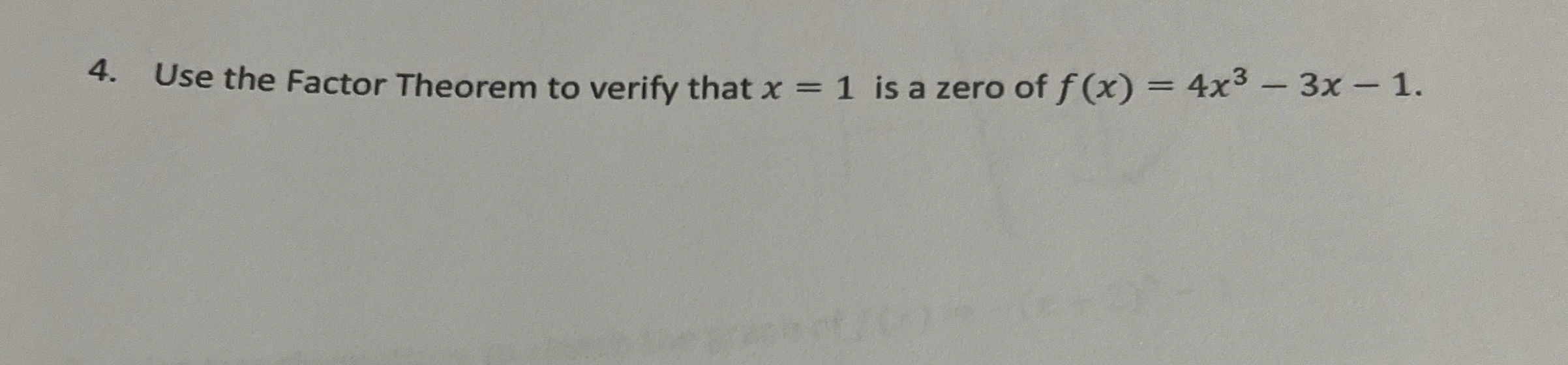 Solved Use the Factor Theorem to verify that x=1 ﻿is a zero | Chegg.com