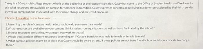 Solved Casey is a 20-year-old college student who is at the | Chegg.com