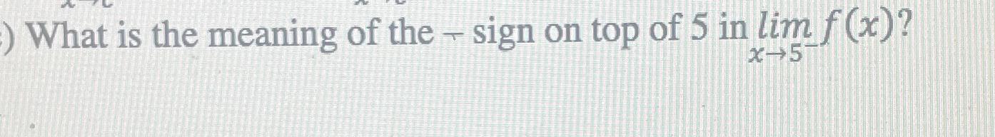 Solved What is the meaning of the -sign on top of 5 ﻿in | Chegg.com
