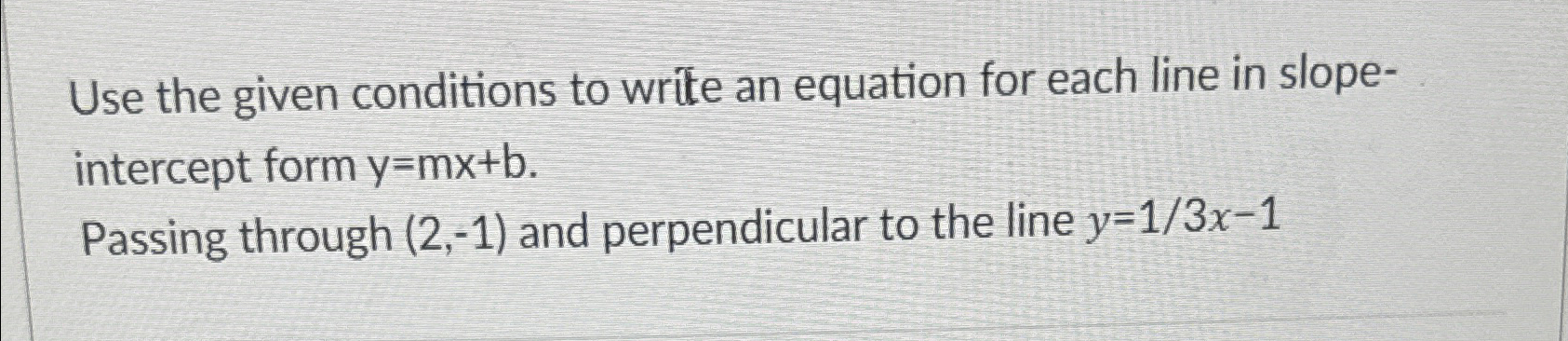 Solved Use the given conditions to write an equation for | Chegg.com