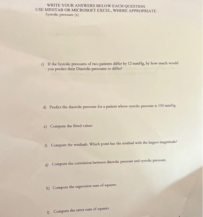 Solved WRITE YOUR ANSWERS BELOW EACH QUESTION USE MINITAB OR | Chegg.com