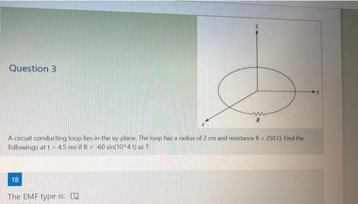 Solved Question 3 R A circuit conducting loop lies in the | Chegg.com