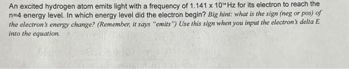 Solved An excited hydrogen atom emits light with a frequency | Chegg.com