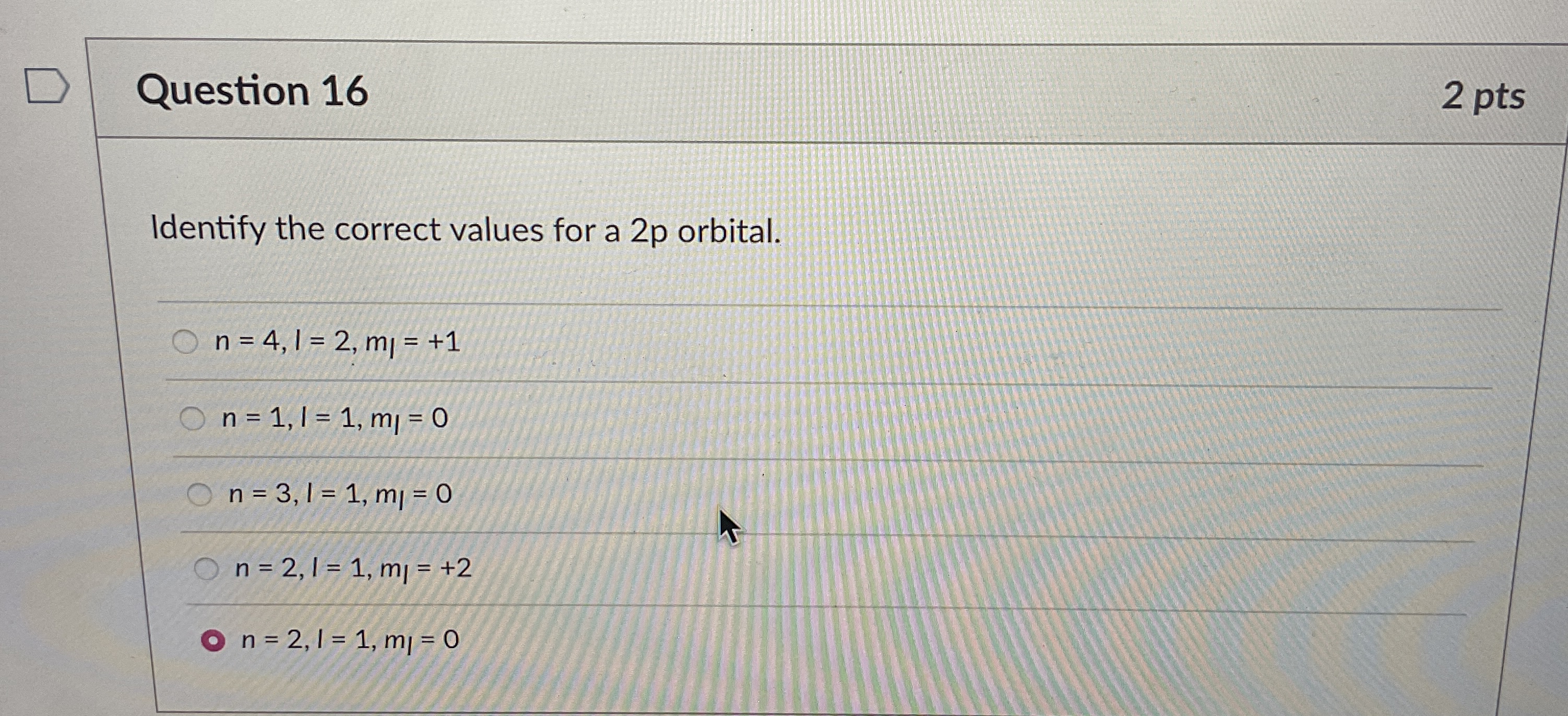 Solved Question 162 ﻿ptsIdentify the correct values for a 2p | Chegg.com