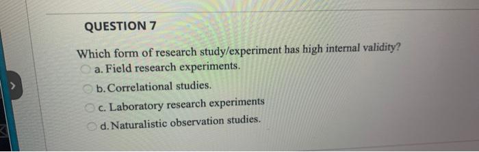 Solved Which form of research study/experiment has high | Chegg.com