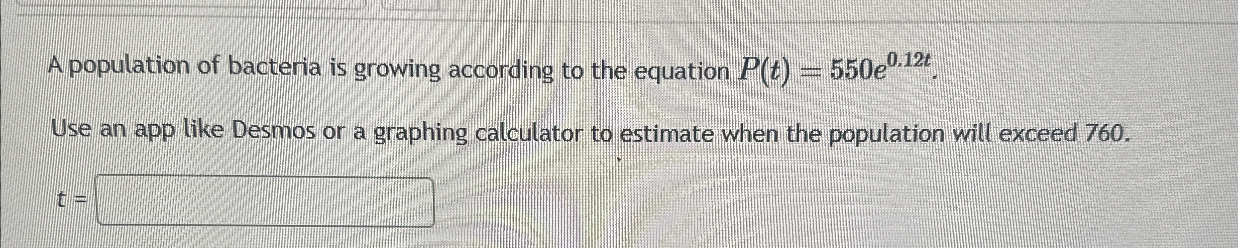 Solved A population of bacteria is growing according to the | Chegg.com