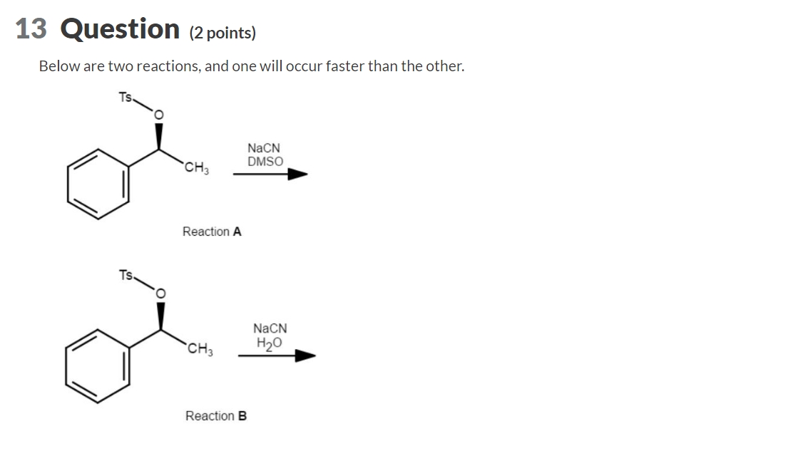 Solved by an EXPERT 13 ﻿Question (2points)Below are two reactions, and | Chegg.com