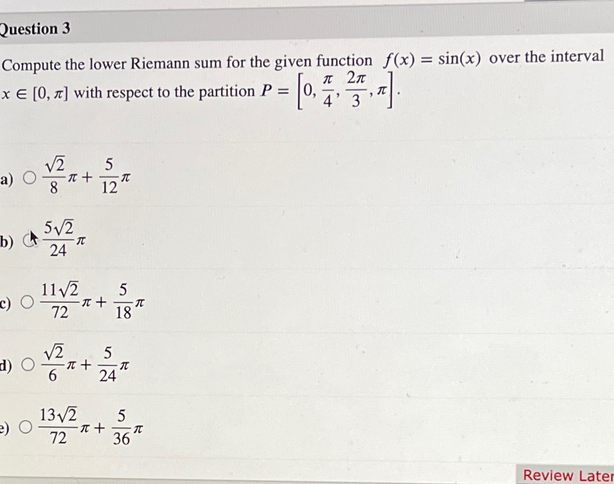 Solved Question 3Compute the lower Riemann sum for the given | Chegg.com