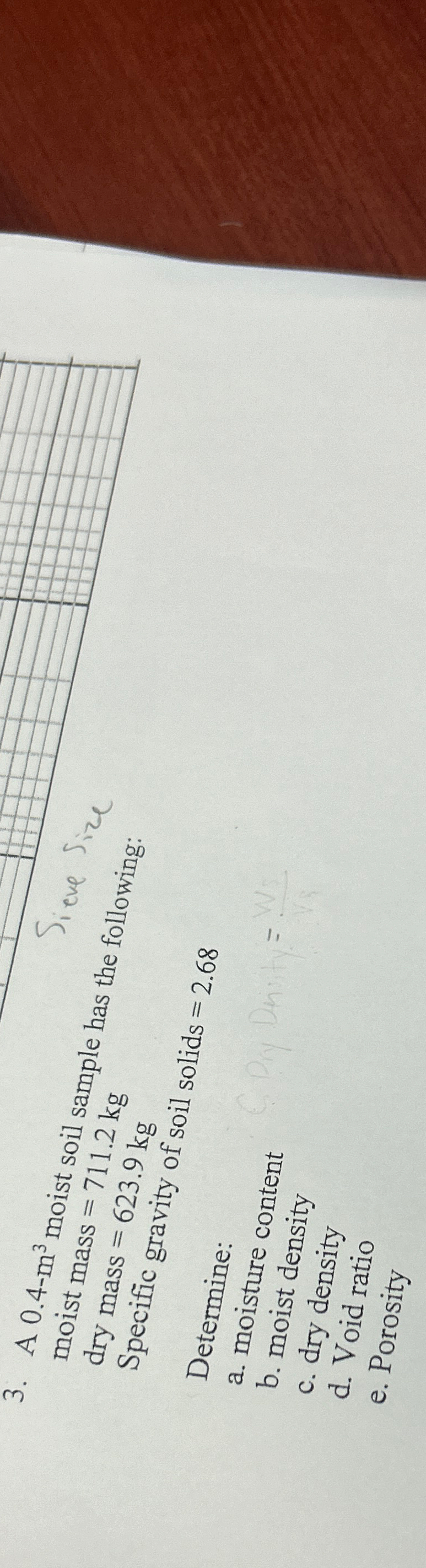 Solved A 0.4-m3 ﻿moist soil sample has the following: moist | Chegg.com