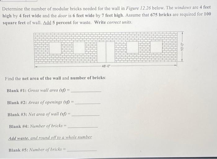 Solved Determine the number of modular bricks needed for the | Chegg.com