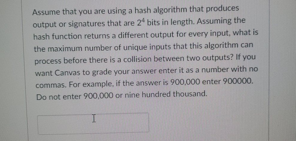 Solved Assume that you are using a hash algorithm that | Chegg.com