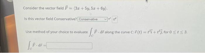 Solved Consider the vector field F= 3x+5y,5x+6y . Is this | Chegg.com