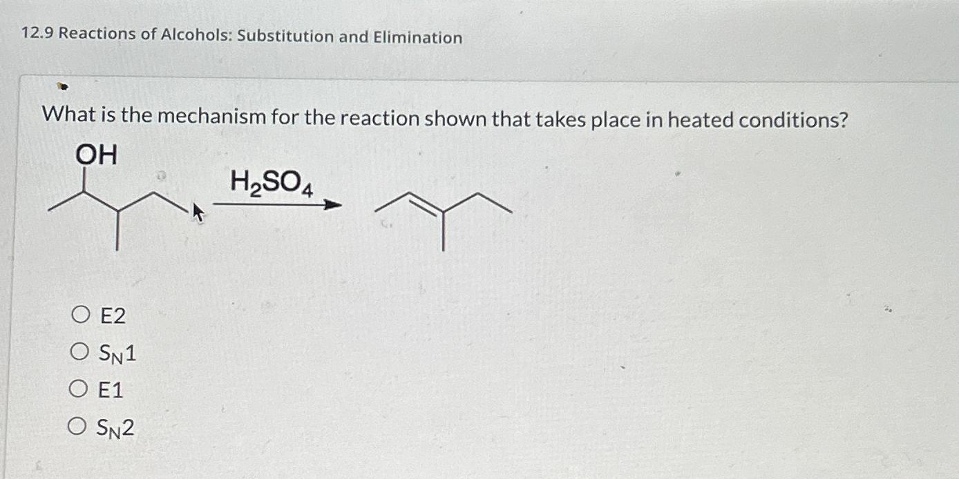 Solved 12.9 ﻿Reactions of Alcohols: Substitution and | Chegg.com
