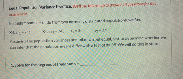 Solved Equal Population Variance Practice. We'll use this | Chegg.com