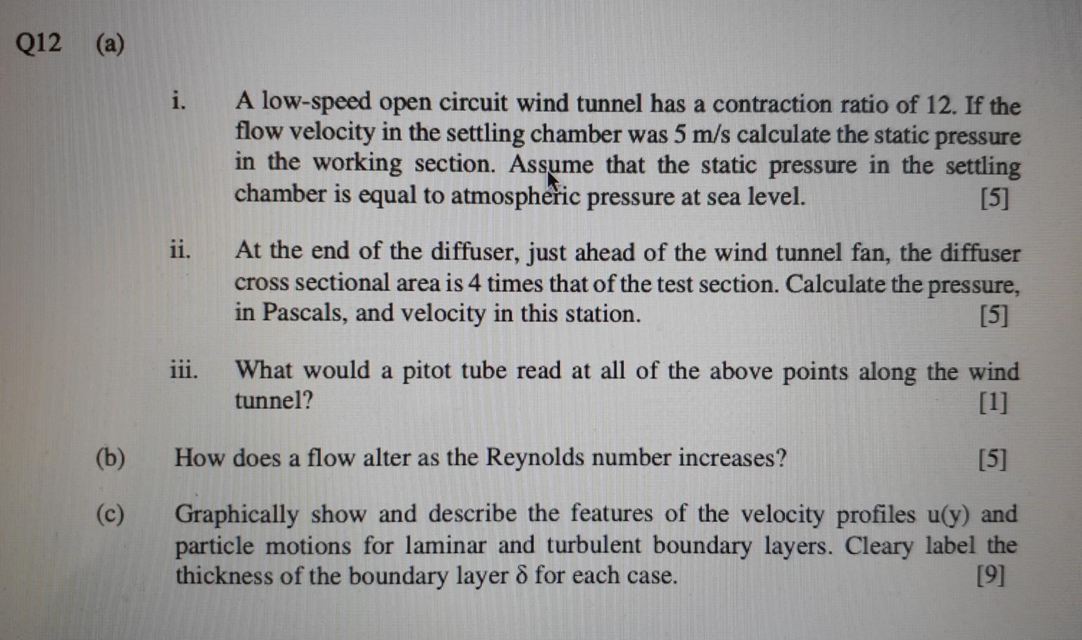 Solved Q12 (a) i. A low-speed open circuit wind tunnel has a | Chegg.com