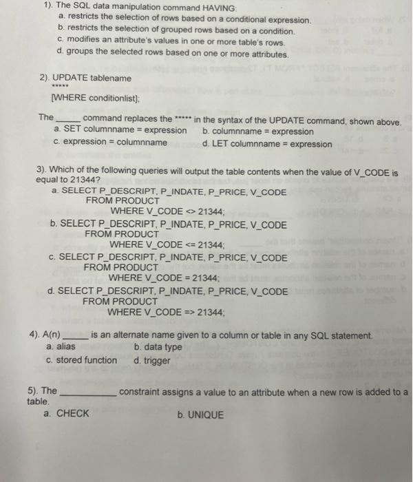 Solved 1 The Sql Data Manipulation Command Having A 0843