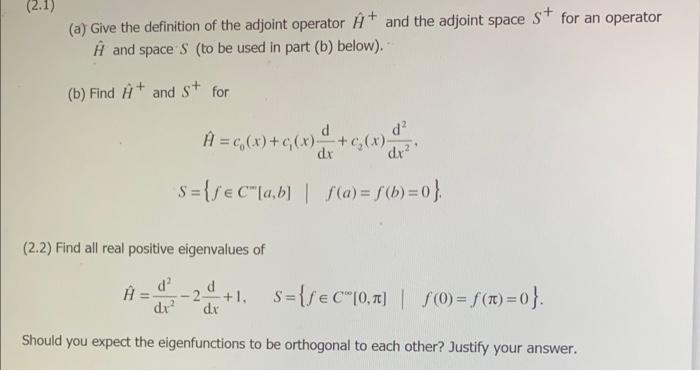 Solved (a) Give the definition of the adjoint operator | Chegg.com