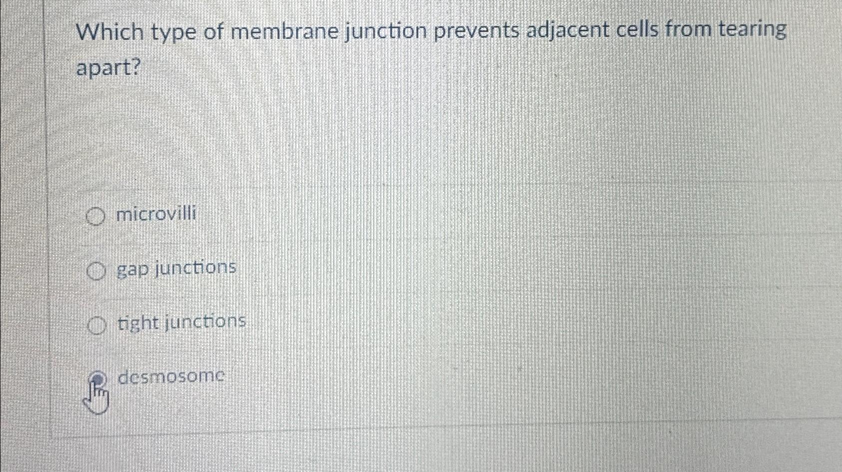Solved Which type of membrane junction prevents adjacent | Chegg.com