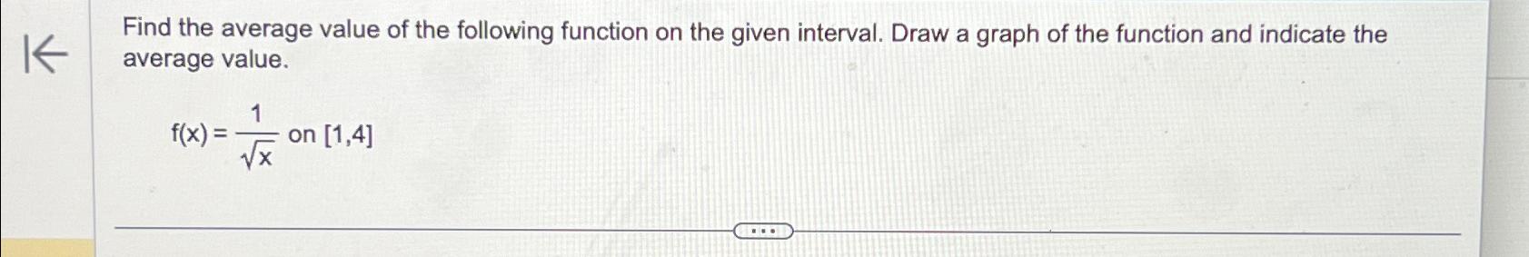 Solved Find the average value of the following function on | Chegg.com
