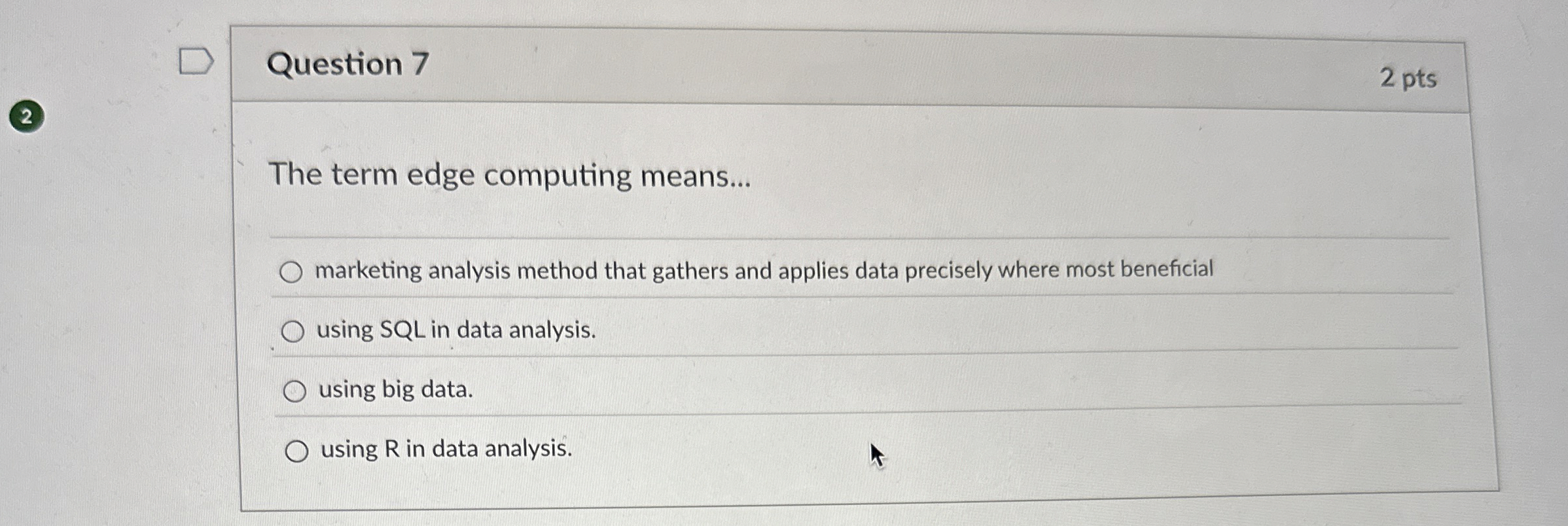 Solved Question 72 ﻿ptsThe term edge computing | Chegg.com